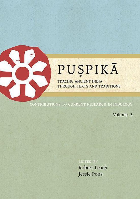 PUSPIKA 3 - Puṣpikā: Tracing Ancient India Through Texts and Traditions ...