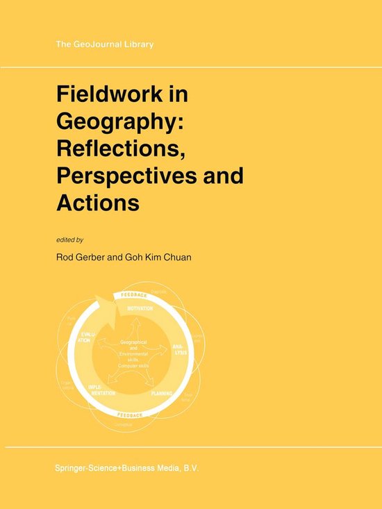 GeoJournal Library 54 - Fieldwork in Geography: Reflections, Perspectives and Actions... | bol.com