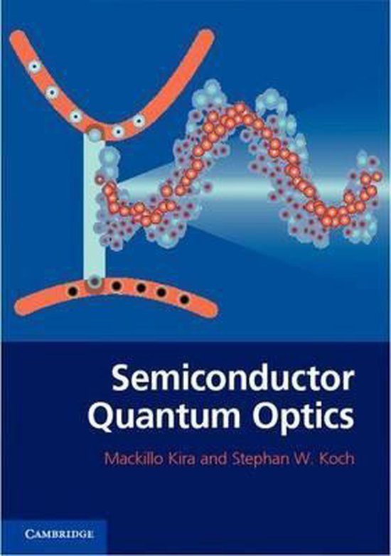 Semiconductor Quantum Optics (ebook), Mackillo Kira | 9781139180733 ...