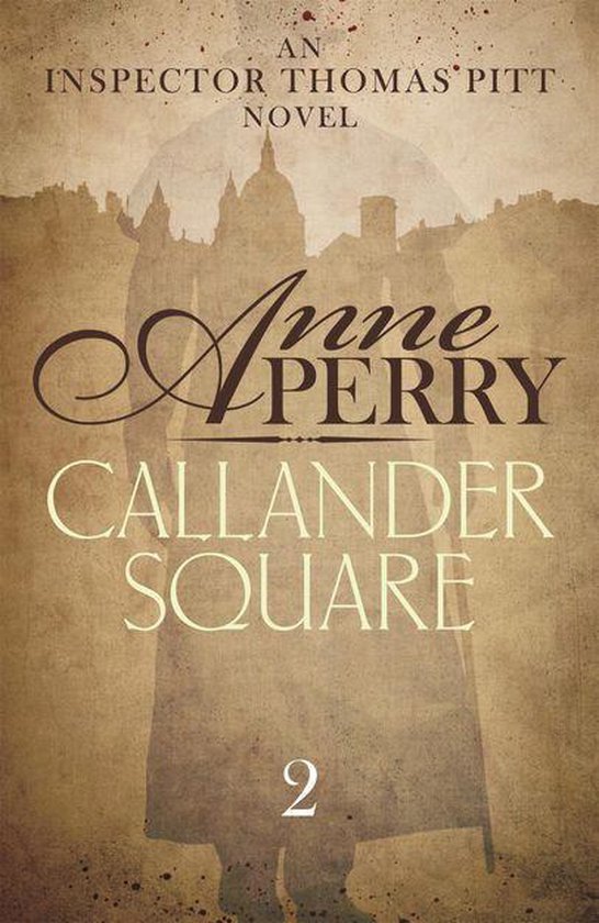 Callander Square (Thomas Pitt Mystery, Book 2) (ebook), Anne Perry ...
