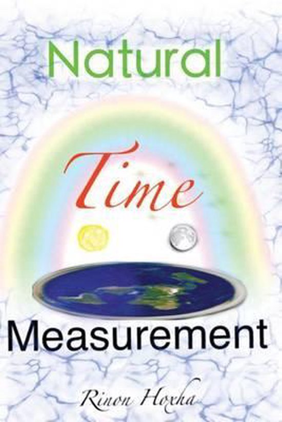 Natural Time Measurement, Rinon Hoxha | 9781511551151 | Boeken | bol.com