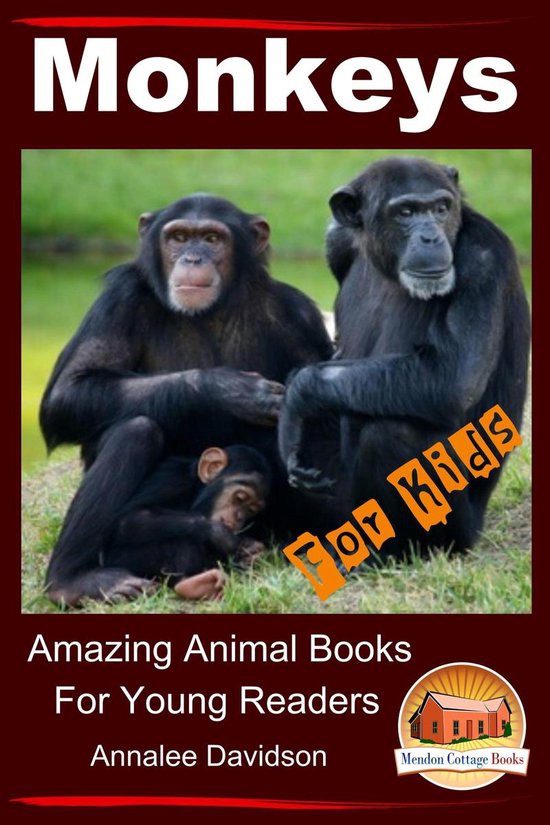 Amazing Animal Books 7 - Monkeys: For Kids – Amazing Animal Books for ...