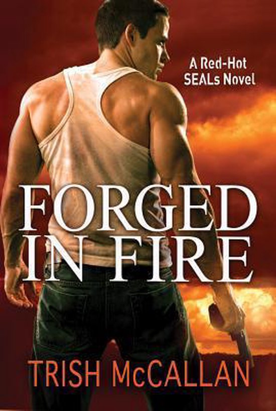 Forged in Fire, Trish Mccallan | 9781612185330 | Boeken | bol.com