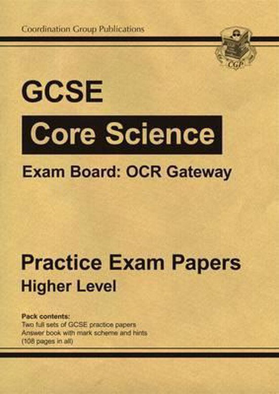 GCSE Core Science OCR Gateway Practice Papers - Higher | 9781841466811 | Cgp Books |... | bol.com