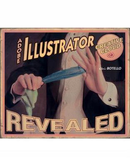 Adobe Illustrator Creative Cloud Revealed | 9781305262614 | Chris ...