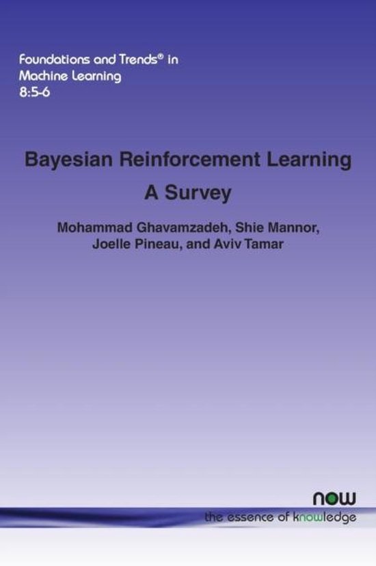 Bayesian Reinforcement Learning | 9781680830880 | Mohammed Ghavamzadeh | Boeken | bol.com
