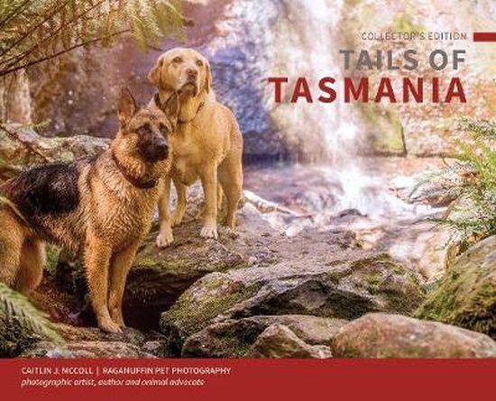 Tails of the World- Tails of Tasmania, Caitlin J McColl | 9780648451907 ...