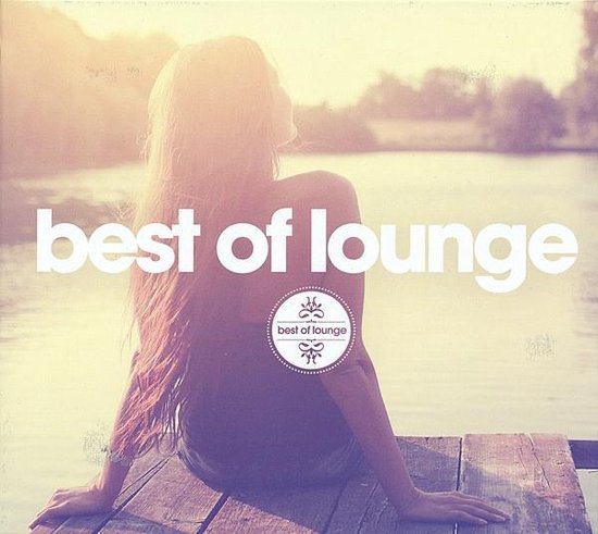 Various - Best Of Lounge, various artists | CD (album) | Muziek | bol