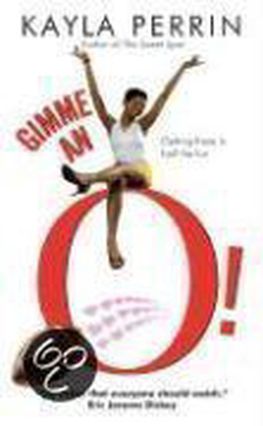 Gimme an O!, Kayla Perrin | 9780061143878 | Boeken | bol.com