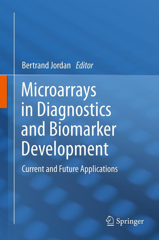Microarrays in Diagnostics and Biomarker Development (ebook) | 9783642282034 | Boeken | bol.com