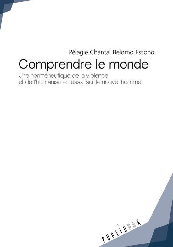 Comprendre le monde (ebook), Pélagie Chantal Belomo Essono ...