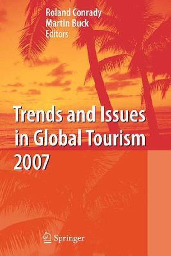 Trends and Issues in Global Tourism 2007 | 9783642089794 | Roland ...