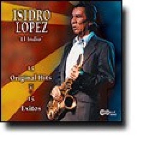 Isidro Lopez - 15 Original Hits (CD), Isidro Lopez | CD (album ...