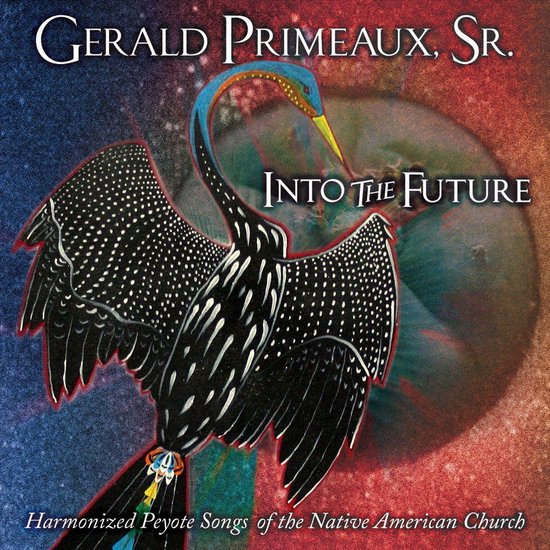 Into the Future, Gerald Sr. Primeaux | CD (album) | Muziek | bol.com