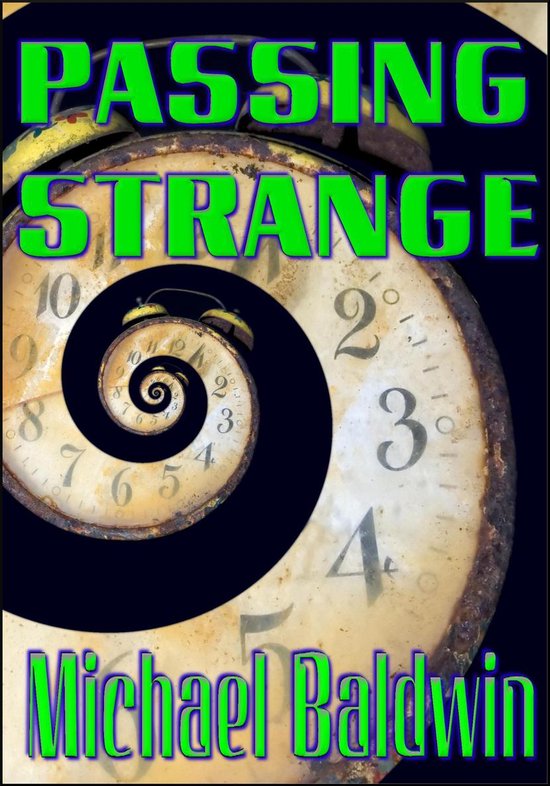 Passing Strange (ebook), Michael Baldwin | 9781310915659 | Boeken | bol.com