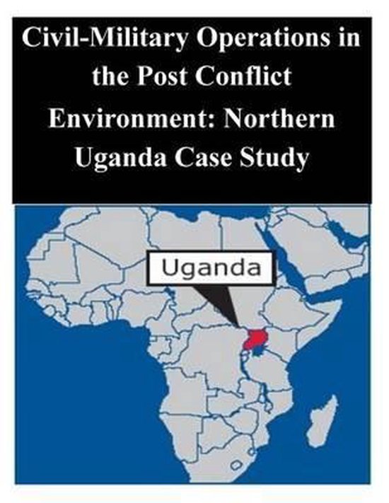 Civil-Military Operations in the Post Conflict Environment, Naval ...