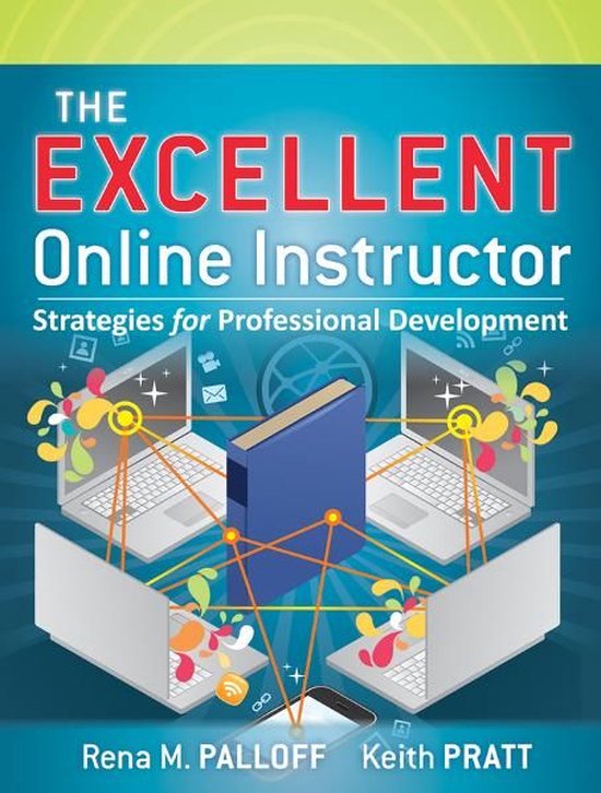The Excellent Online Instructor (ebook), RM Palloff | 9781118000908 ...