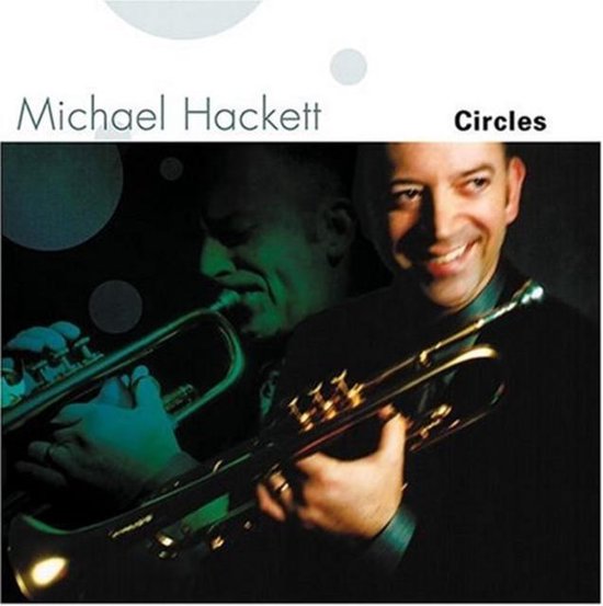 Circles [us Import], Michael Hackett | CD (album) | Muziek | bol