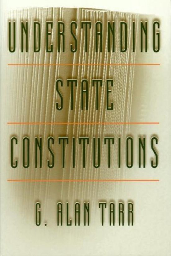 Understanding State Constitutions | 9780691070667 | G. Alan Tarr ...