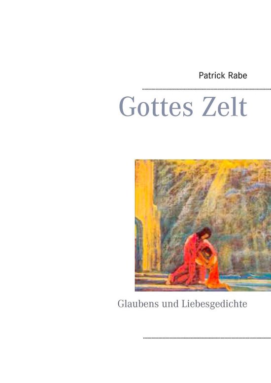 Gottes Zelt (ebook), Patrick Rabe | 9783743155992 | Boeken | bol