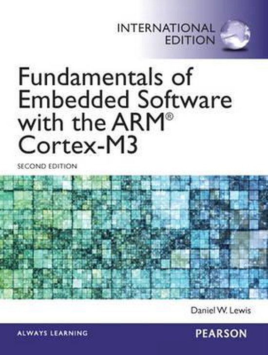 Fundamentals of Embedded Software with the ARM Cortex-M3 | 9780133357226 | Daniel... | bol.com