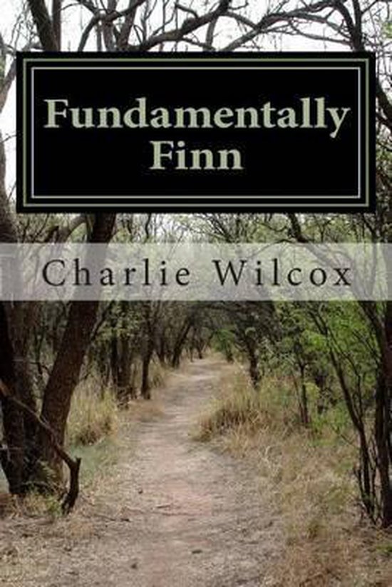 Fundamentally Finn, Charlie Wilcox | 9781511959698 | Boeken | bol.com
