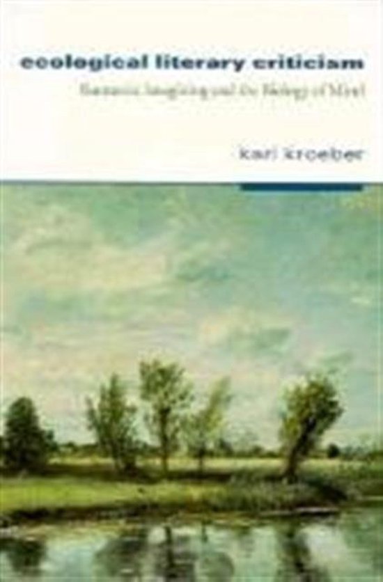 Ecological Literary Criticism | 9780231100298 | Karl Kroeber | Boeken ...