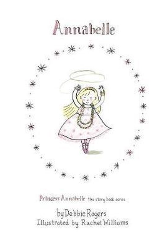 Princess Annabelle: The Story Book- Annabelle, Debbie Rogers ...