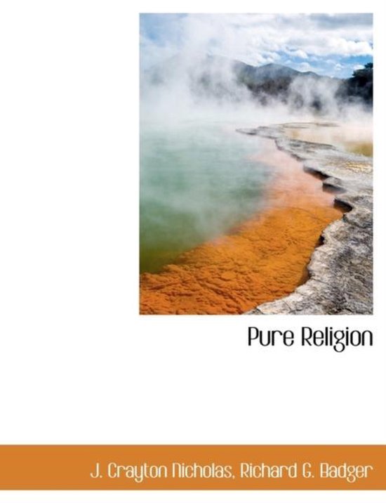 Pure Religion, J Crayton Nicholas | 9781140463115 | Boeken | bol.com