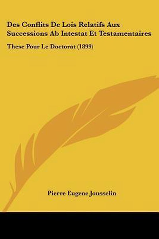 Des Conflits de Lois Relatifs Aux Successions AB Intestat Et ...
