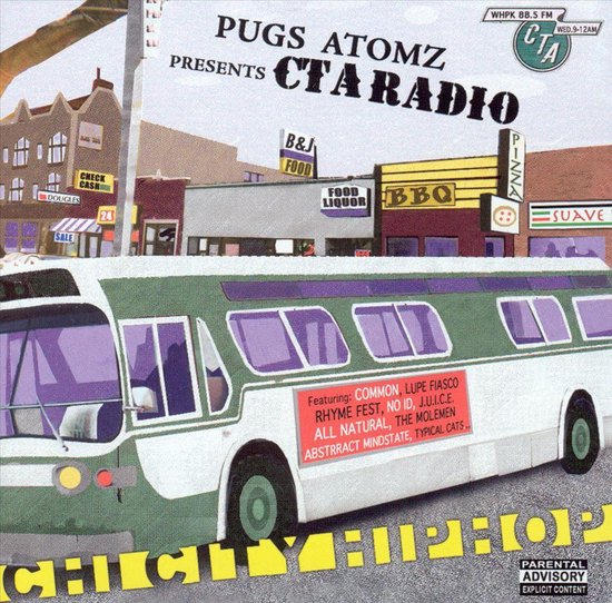 Pugs Atomz Presents Cta Radio: Chi City Hip Hop, various artists | CD ...