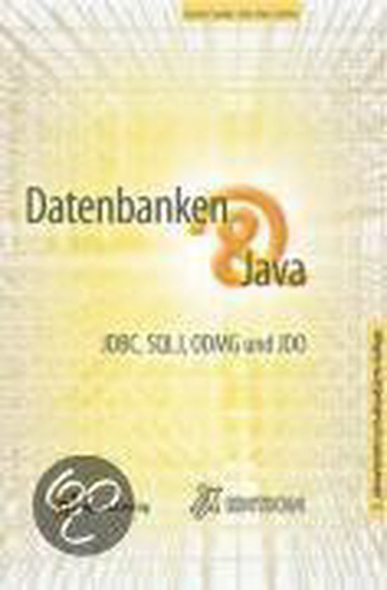 Datenbanken und Java, Gunter Saake | 9783898642286 | Boeken | bol.com
