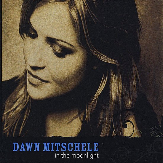 In the Moonlight, Dawn Mitschele | CD (album) | Muziek | bol