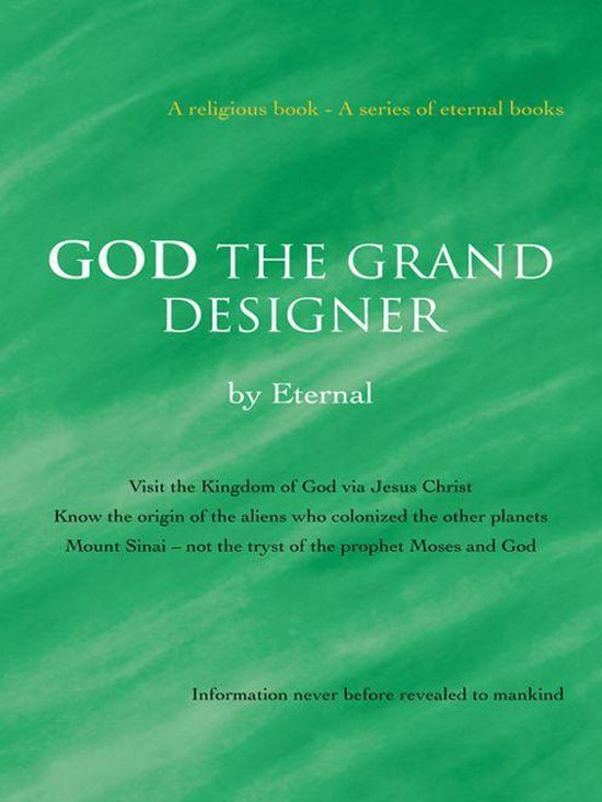 God the Grand Designer (ebook), Eternal | 9781467002004 | Boeken | bol.com