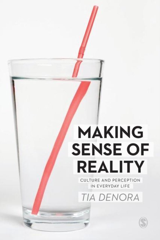 Making Sense Of Reality | 9781446202005 | Denora | Boeken | bol