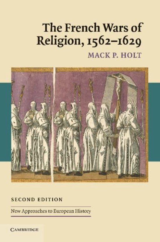 French Wars of Religion 1562 1629 | 9780521547505 | Mack P. Holt ...