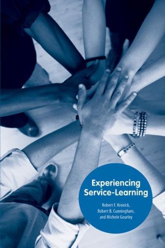 Experiencing Service-Learning | 9781572337589 | Robert Kronick | Boeken ...