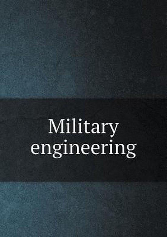 Military Engineering, Great Britain Office | 9785518532144 | Boeken | bol