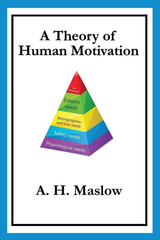 A Theory of Human Motivation (ebook), Abraham H Maslow | 9781627933964 | Boeken | bol