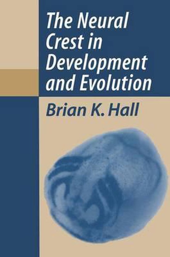 The Neural Crest in Development and Evolution | 9780387987026 | Brian K ...