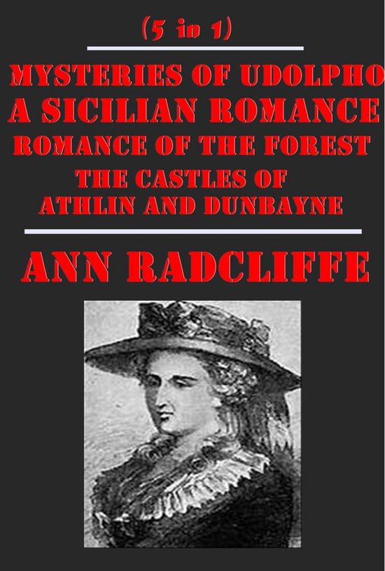 Complete Romance Mystery Gothic Anthologies of Ann Radcliffe (ebook ...