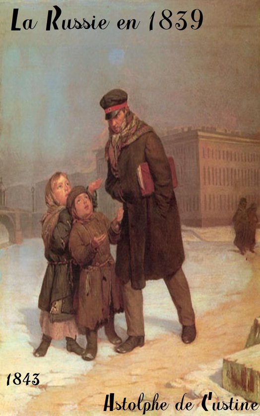 La Russie en 1839 (ebook), Astolphe de Custine | 1230002666860 | Boeken ...