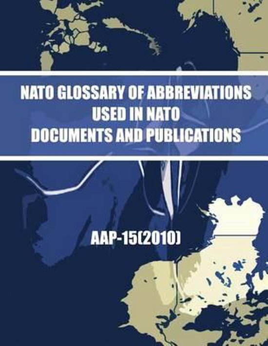 NATO Glossary of Abbreviations used in NATO Documents and Publications ...