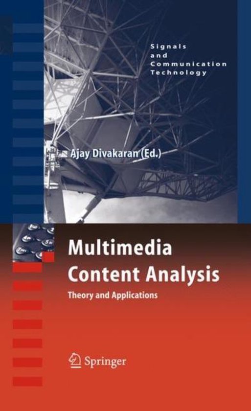 Multimedia Content Analysis | 9781441945679 | Divakaran, Ajay | Boeken ...