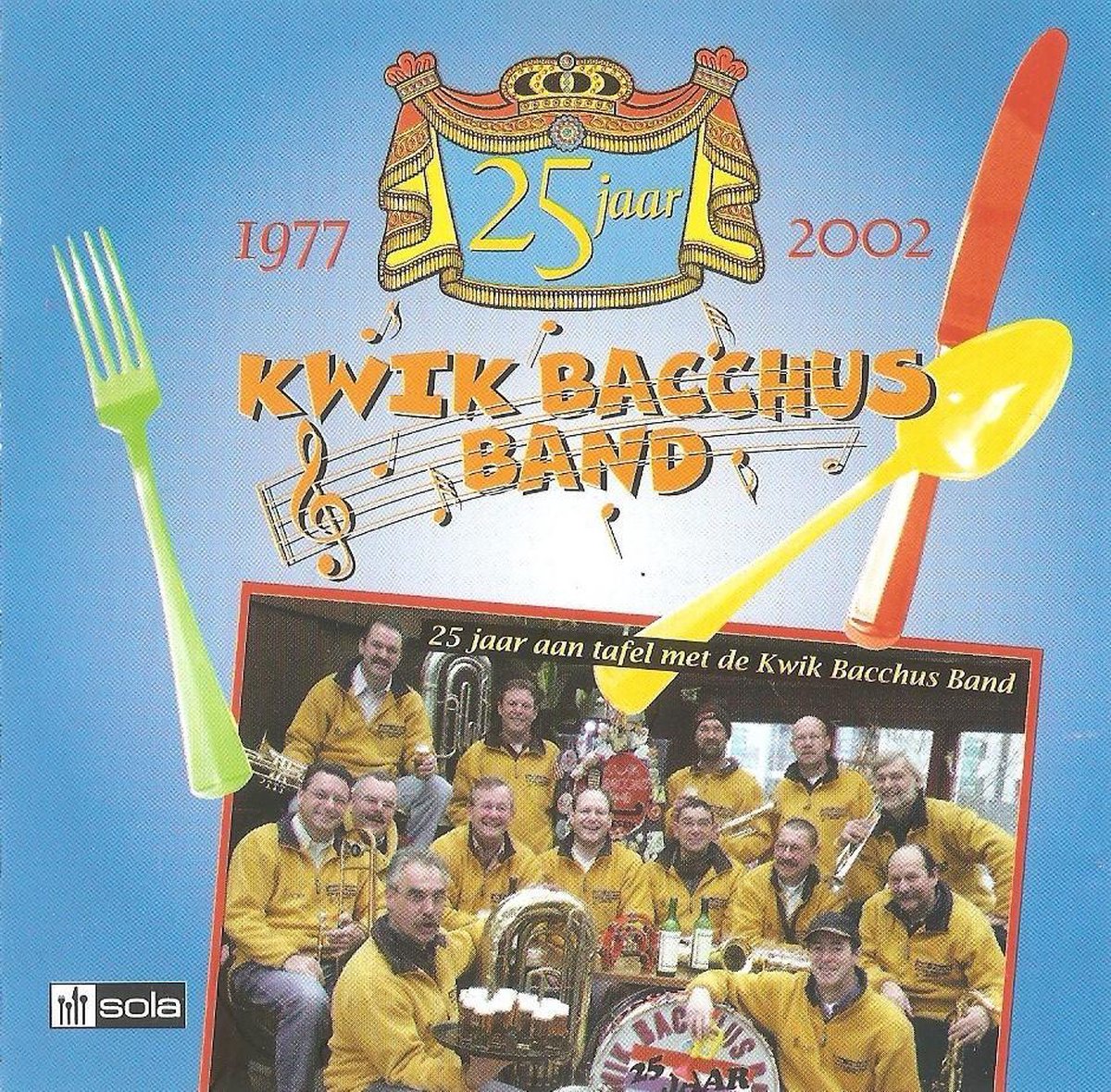 25 Jaar Aan Tafel Met de Kwik Bacchus Band, Kwik Bacchus Band | CD ...