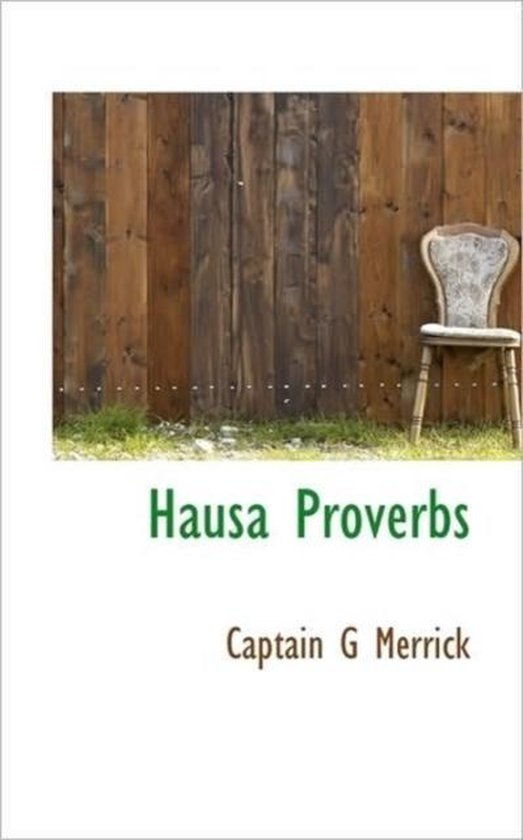Hausa Proverbs Captain G Merrick 9781115793230 Boeken Bol hausa-proverbs-captain-g-merrick-9781115793230-boeken-bol