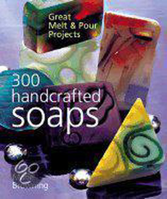 300 Handcrafted Soaps, Marie Browning | 9780806968636 | Boeken | bol.com