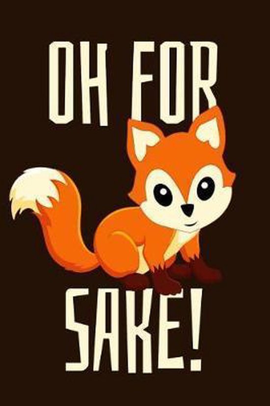 Oh For Fox Sake, Phil D Notebooks | 9781072042488 | Boeken | bol.com