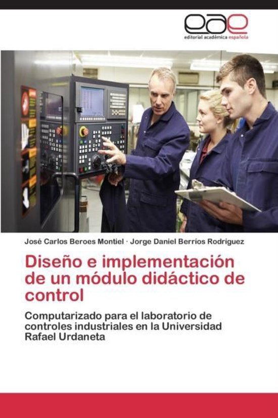 Diseño e implementación de un módulo didáctico de control ...