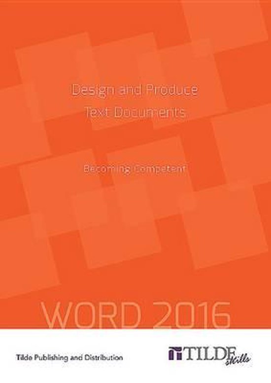 Design and Produce Text Documents (Word 2016) | 9780734608819 | The ...